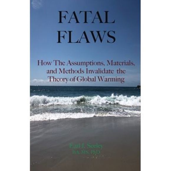 Earl Seeley | Other | Fatal Flaws How The Assumptions Materials And ...